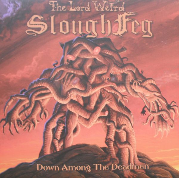 Down Among the Deadmen by The Lord Weird Slough Feg (Album; Doomed ...