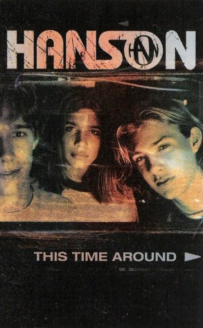 This Time Around by Hanson (Single; Island; 314 562 716-4): Reviews ...