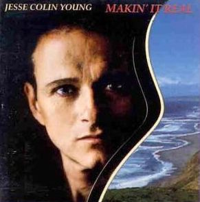 Makin' It Real by Jesse Colin Young (Album): Reviews, Ratings, Credits, Song list - Rate Your Music