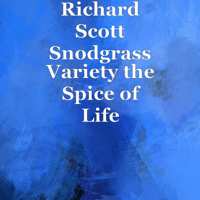 Variety the Spice of Life by Richard Scott Snodgrass (Single): Reviews ...