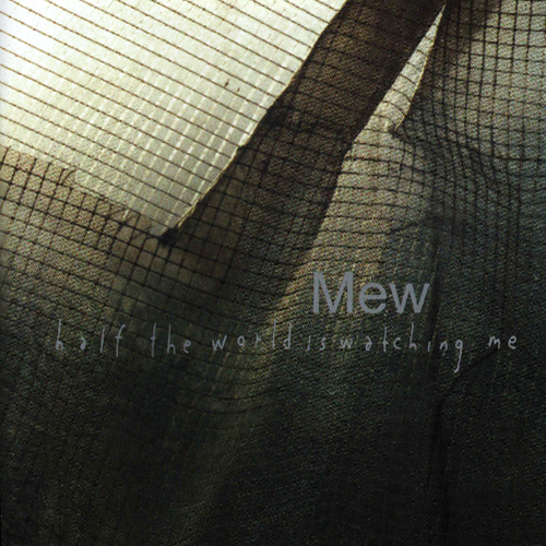 Half the World Is Watching Me by Mew (Album, Dream Pop): Reviews ...