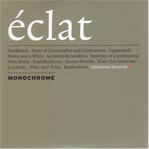 Éclat by Monochrome (Album, Indie Rock): Reviews, Ratings, Credits ...
