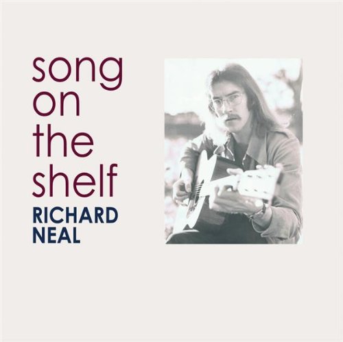 Song on the Shelf by Richard Neal (Album): Reviews, Ratings, Credits ...
