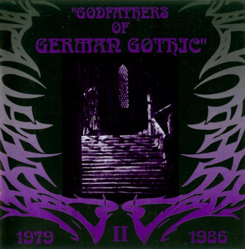 Godfathers of German Gothic 1979 II 1986 by Various Artists ...