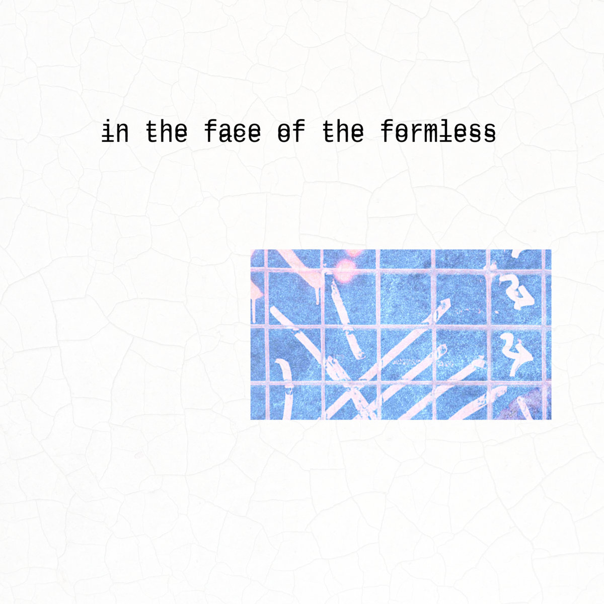 The Formless by In the Face of (Album, Ambient): Reviews, Ratings ...