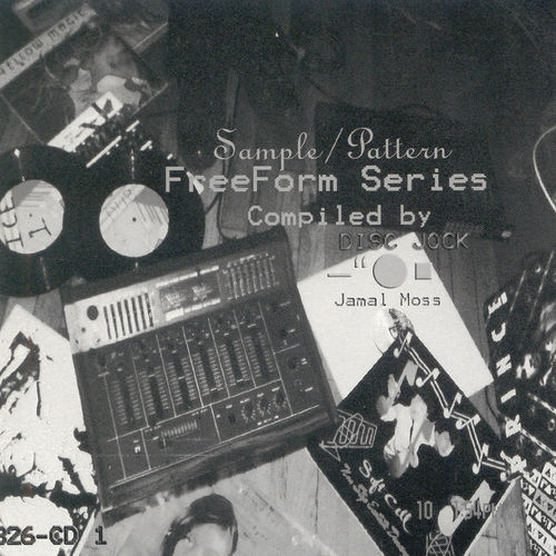 Sample/Pattern Freeform Series by Jamal Moss (DJ Mix): Reviews, Ratings ...