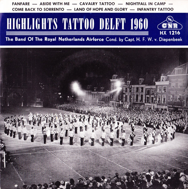 Highlights Tattoo Delft 1960 by Band of the Royal Dutch Airforce (EP ...