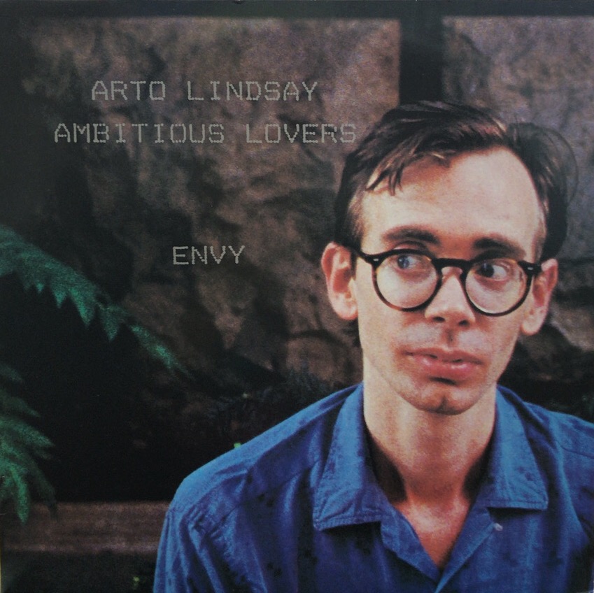 Envy by Arto Lindsay / Ambitious Lovers (Album, New Wave): Reviews, Ratings, Credits, Song list ...