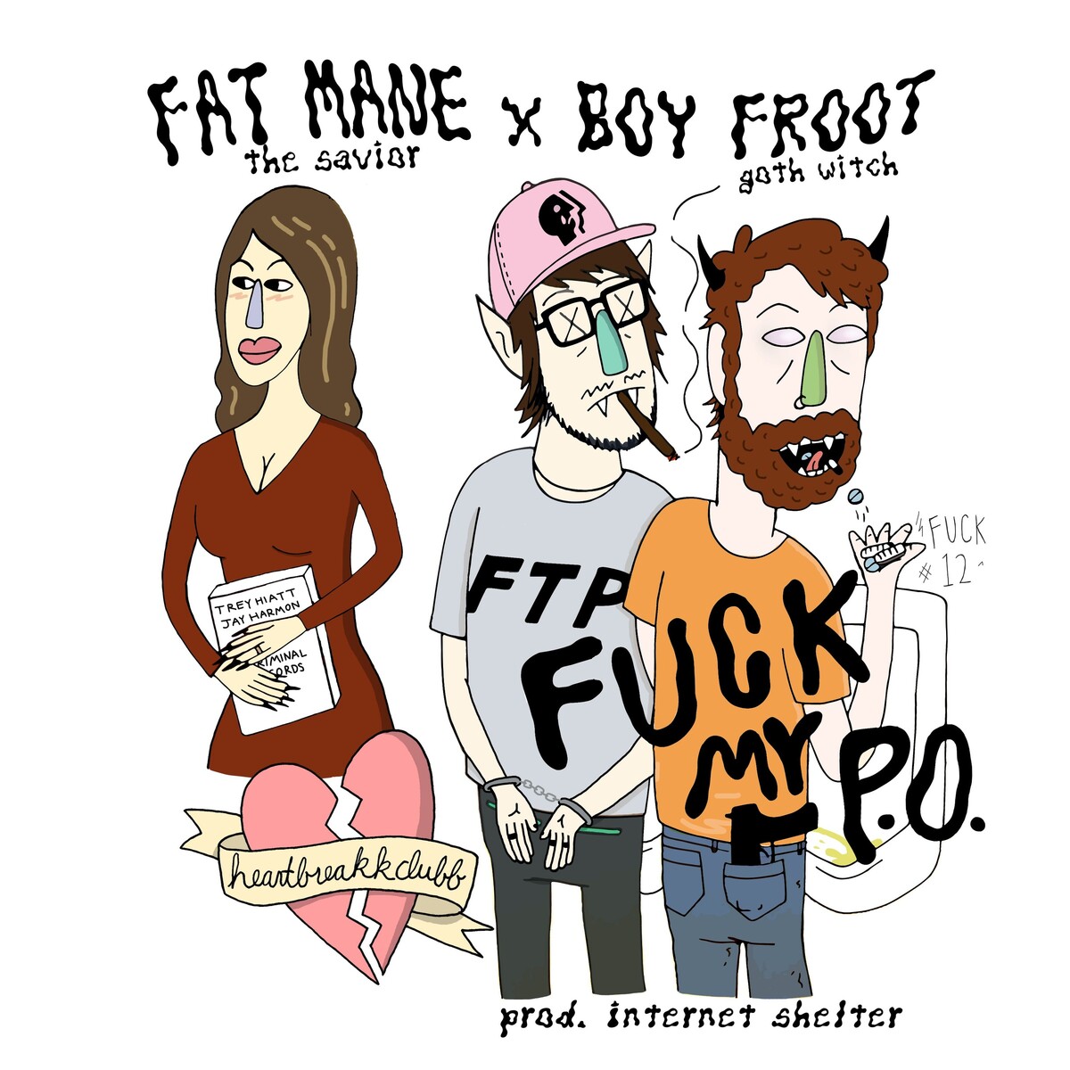 fuck my P.O. by fat mane x boy froot (Single, Emo Rap): Reviews ...