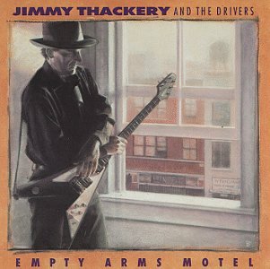 Empty Arms Motel by Jimmy Thackery & The Drivers (Album): Reviews ...