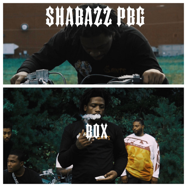 Box by Shabazz PBG (Single): Reviews, Ratings, Credits, Song list ...