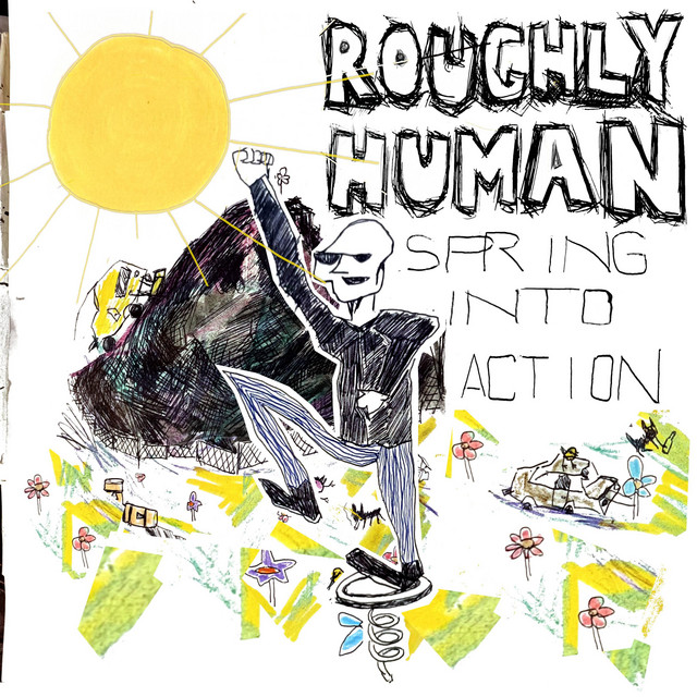 Spring Into Action by Roughly Human (EP, Emo): Reviews, Ratings ...