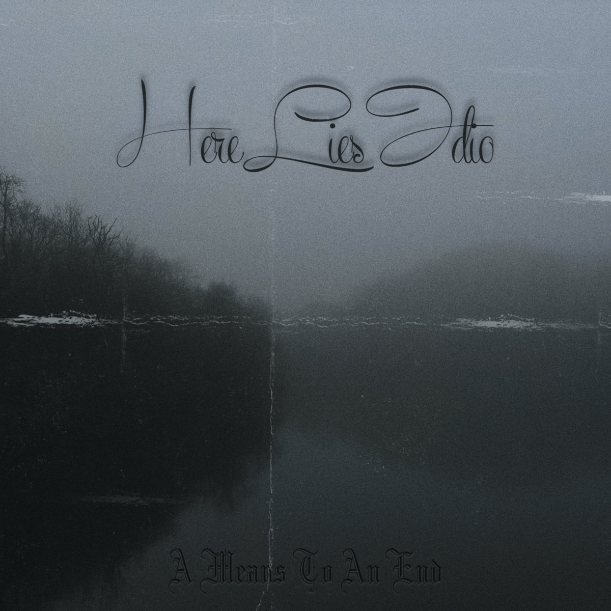A Means to an End by HereLiesIdio (EP, Black Metal): Reviews, Ratings ...