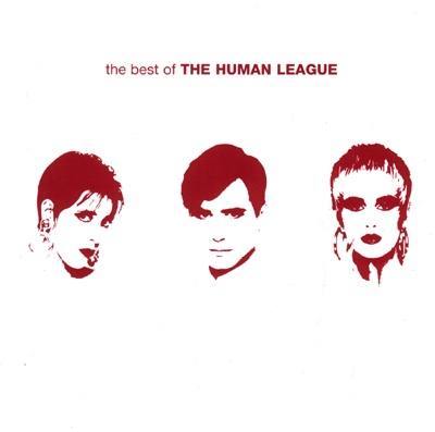 The Best of The Human League by The Human League (Compilation; EMI Gold ...