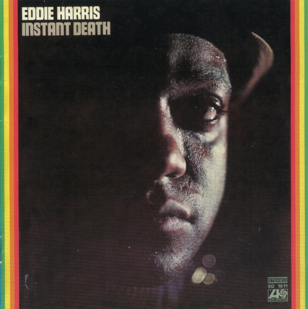 Instant Death by Eddie Harris (Album; Atlantic; 8122765862): Reviews ...