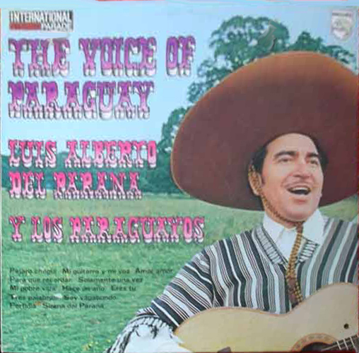 The Voice of Paraguay by Luis Alberto del Paraná y Los Paraguayos ...