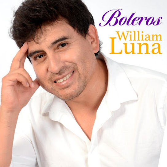 Boleros by William Luna (Album): Reviews, Ratings, Credits, Song list ...