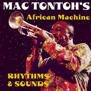 Mac Tontoh's African Machine Albums: songs, discography, biography, and ...