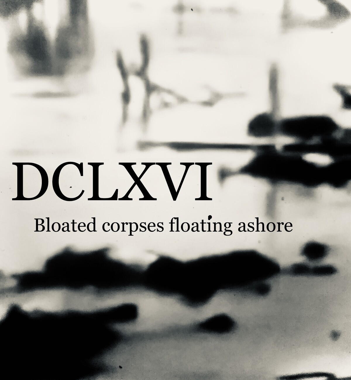 Bloated Corpses Floating Ashore by DCLXVI (Single, Harsh Noise ...