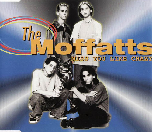Miss You Like Crazy by The Moffatts (Single, Boy Band): Reviews ...