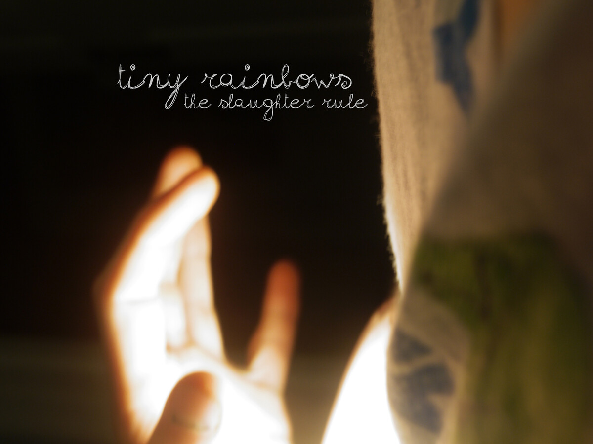 The Slaughter Rule by Tiny Rainbows (Album): Reviews, Ratings, Credits, Song list - Rate Your Music