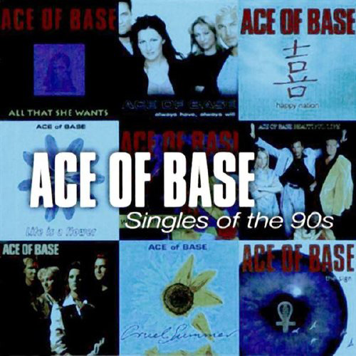 Singles of the 90s by Ace of Base (Compilation, Eurodance): Reviews ...