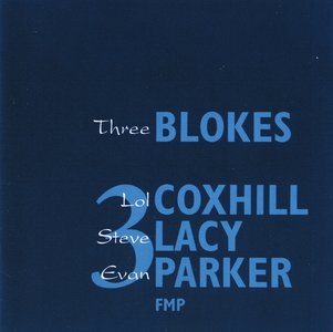 Three Blokes by Lol Coxhill, Steve Lacy & Evan Parker (Album, Avant ...