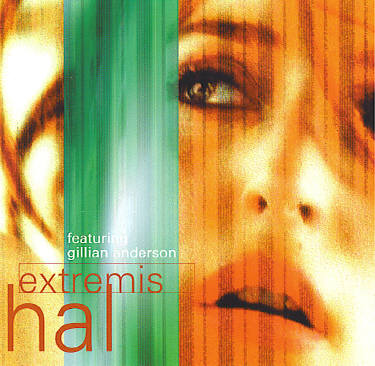Extremis by Hal Featuring Gillian Anderson (Single, Ambient Techno ...