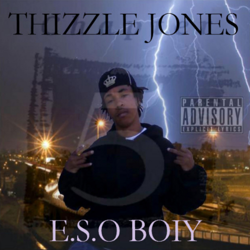 E.S.O Boiy by Thizzle Jones (Mixtape, West Coast Hip Hop): Reviews ...