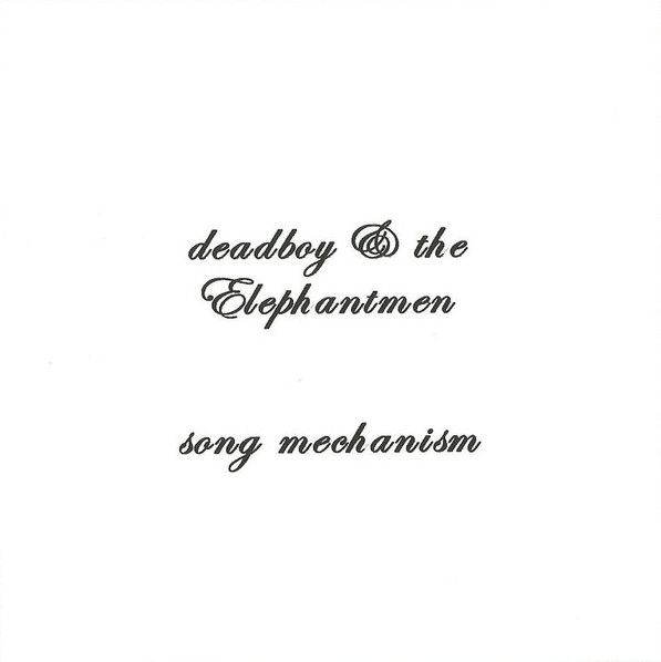 Song Mechanism by Deadboy & the Elephantmen (Additional release ...