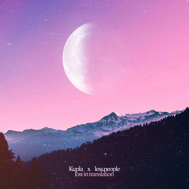 Lost in Translation by Kupla x less.people (Single): Reviews, Ratings ...