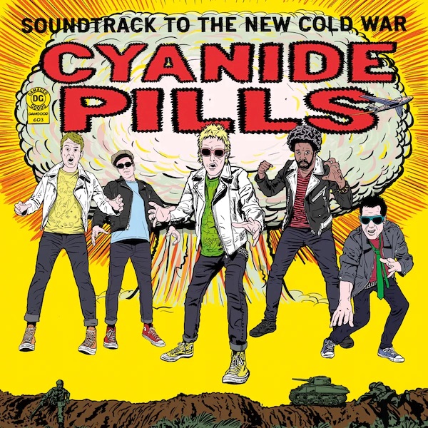 Soundtrack to the New Cold War by Cyanide Pills (Album, Punk Rock ...