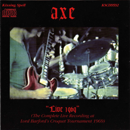 Live 1969 by Axe (Album; Kissing Spell; KSCD9592): Reviews, Ratings ...