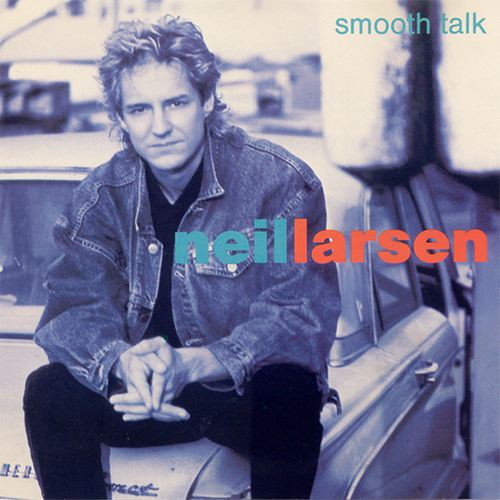 Smooth Talk by Neil Larsen (Album, Jazz Fusion): Reviews, Ratings ...