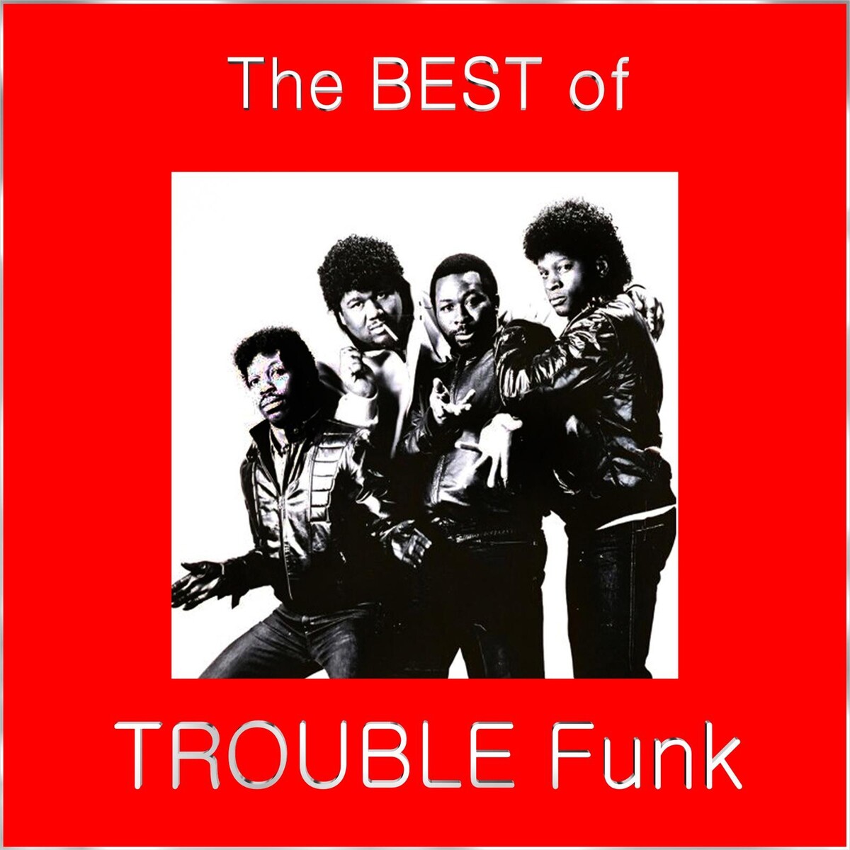 The Best of Trouble Funk by Trouble Funk (Compilation, Go-Go): Reviews ...