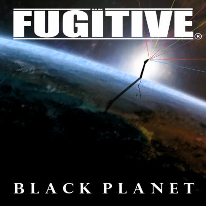 Black Planet by Fugitive (Album): Reviews, Ratings, Credits, Song list ...