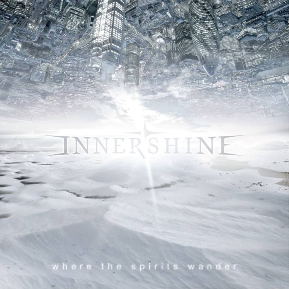 Where the Spirits Wander by InnerShine (Album, Progressive Metal ...
