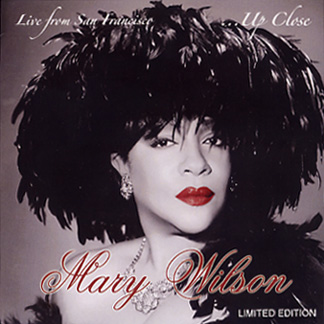 Live from San Francisco ...Up Close by Mary Wilson (Album, Pop ...