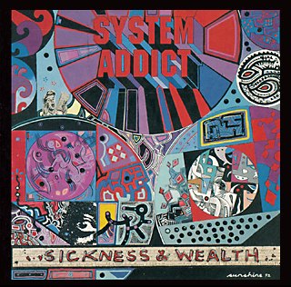 Sickness & Wealth by System Addict (EP, Alternative Metal): Reviews ...
