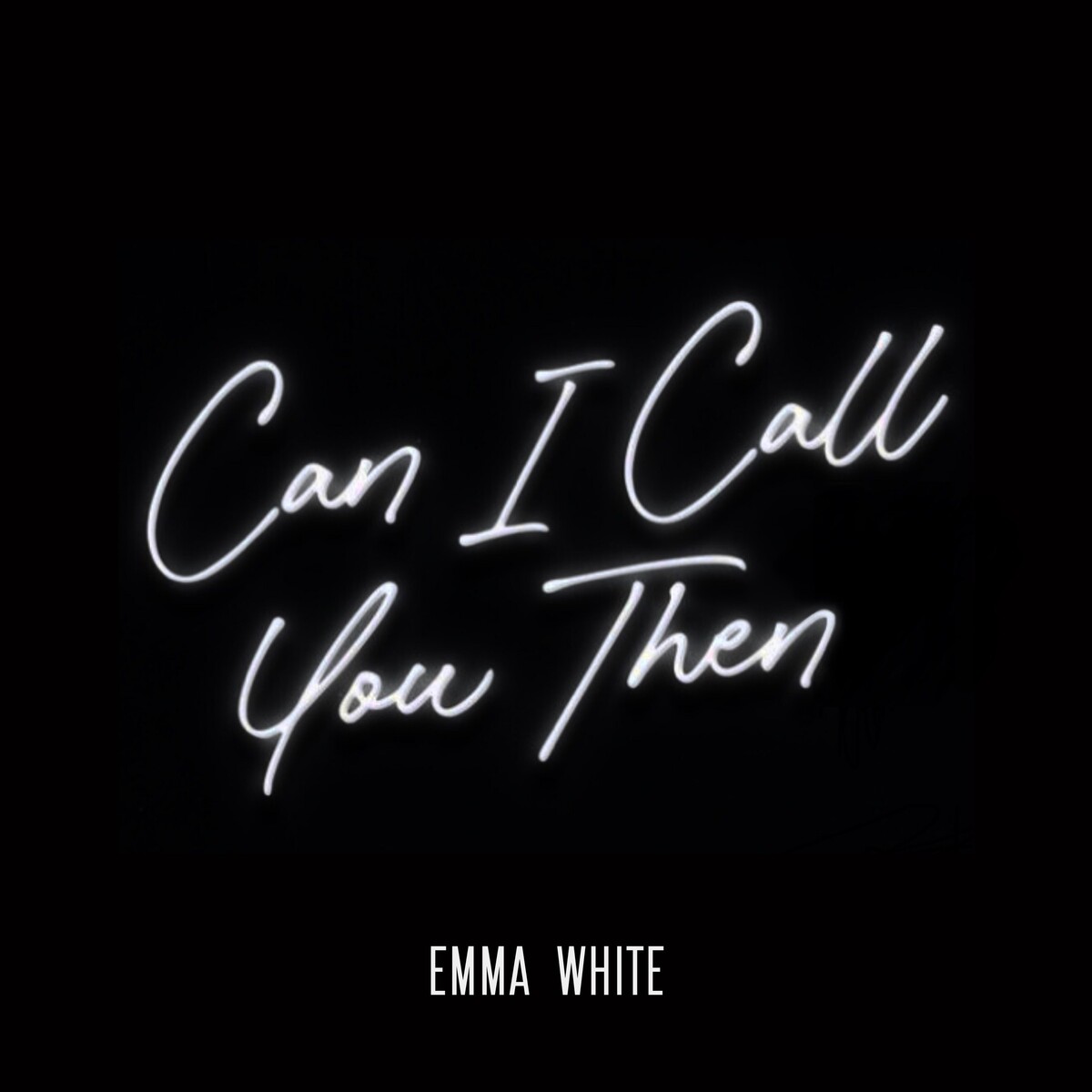 Can I Call You Then by Emma White (Single): Reviews, Ratings, Credits ...