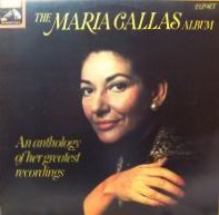 An Anthology of her Greatest Recordings by Maria Callas (Compilation ...