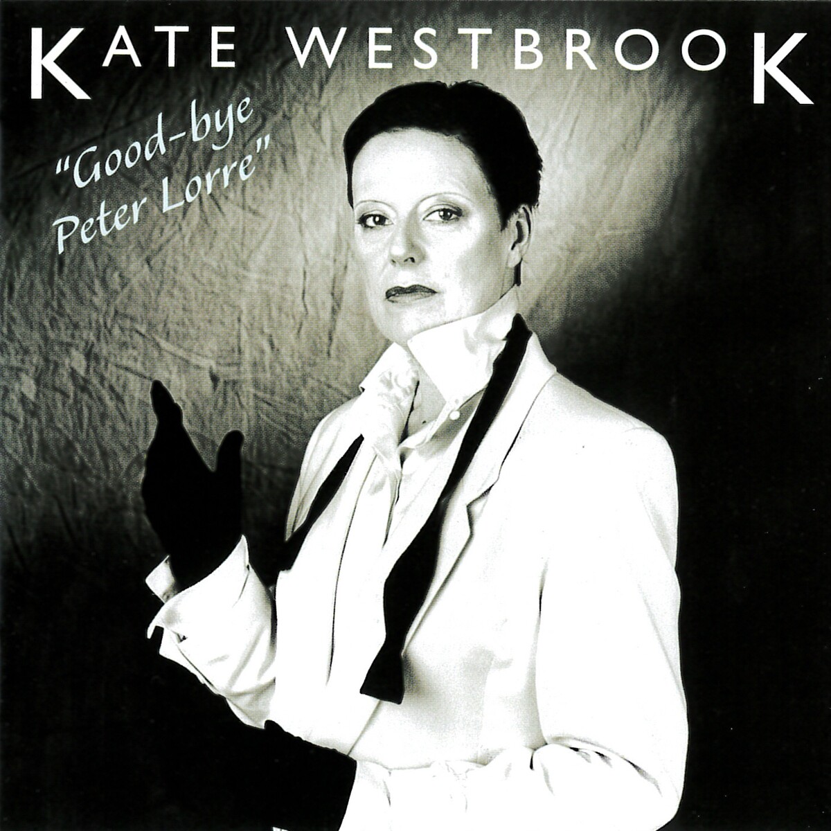 Good-bye Peter Lorre by Kate Westbrook (Album; Westbrook): Reviews, Ratings, Credits, Song list ...