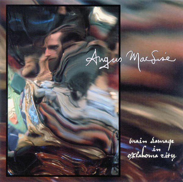 Brain Damage in Oklahoma City by Angus MacLise (Album, Free ...