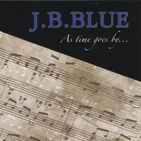 J.B. Blue Albums: songs, discography, biography, and listening guide ...