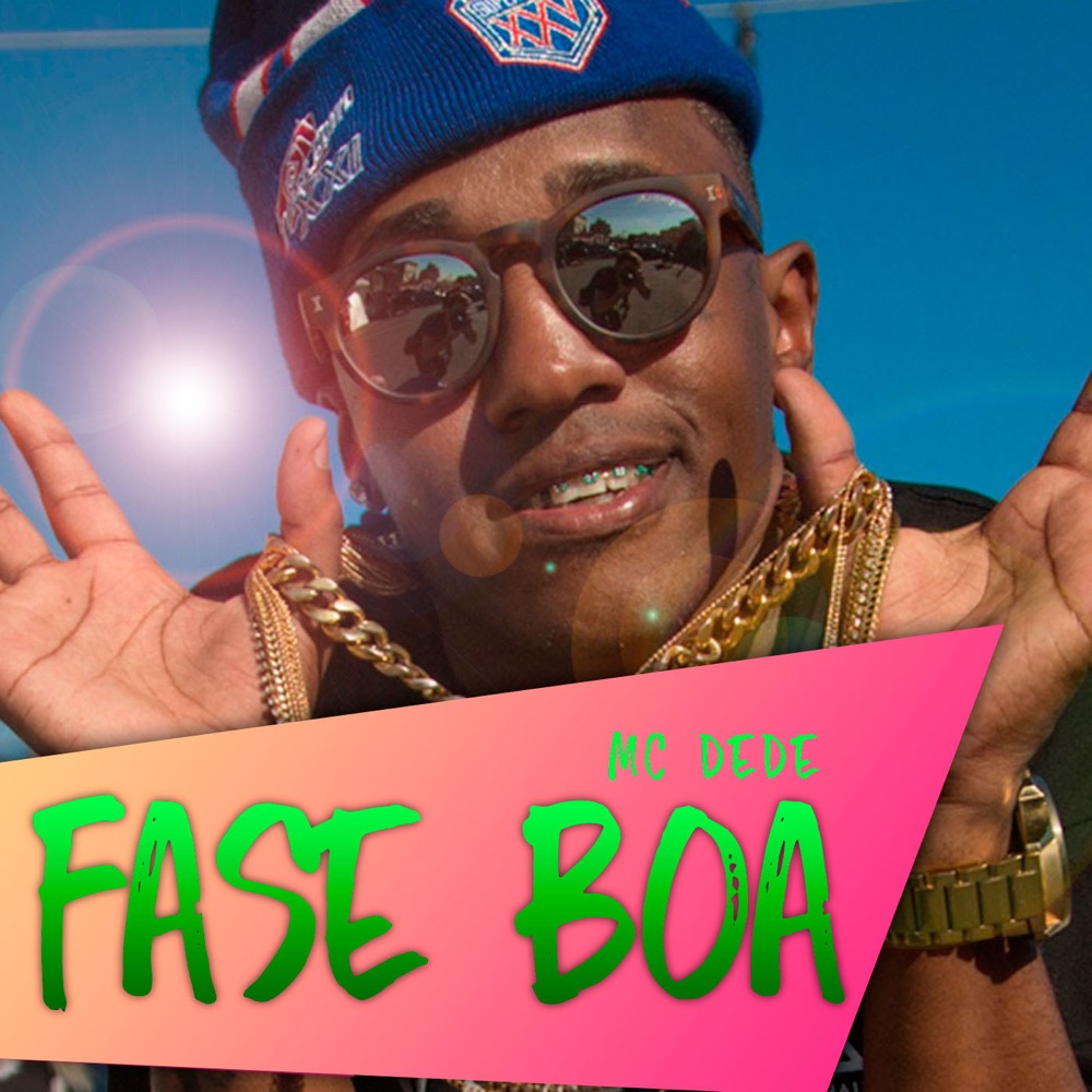 Fase boa by MC Dede (Single): Reviews, Ratings, Credits, Song list ...