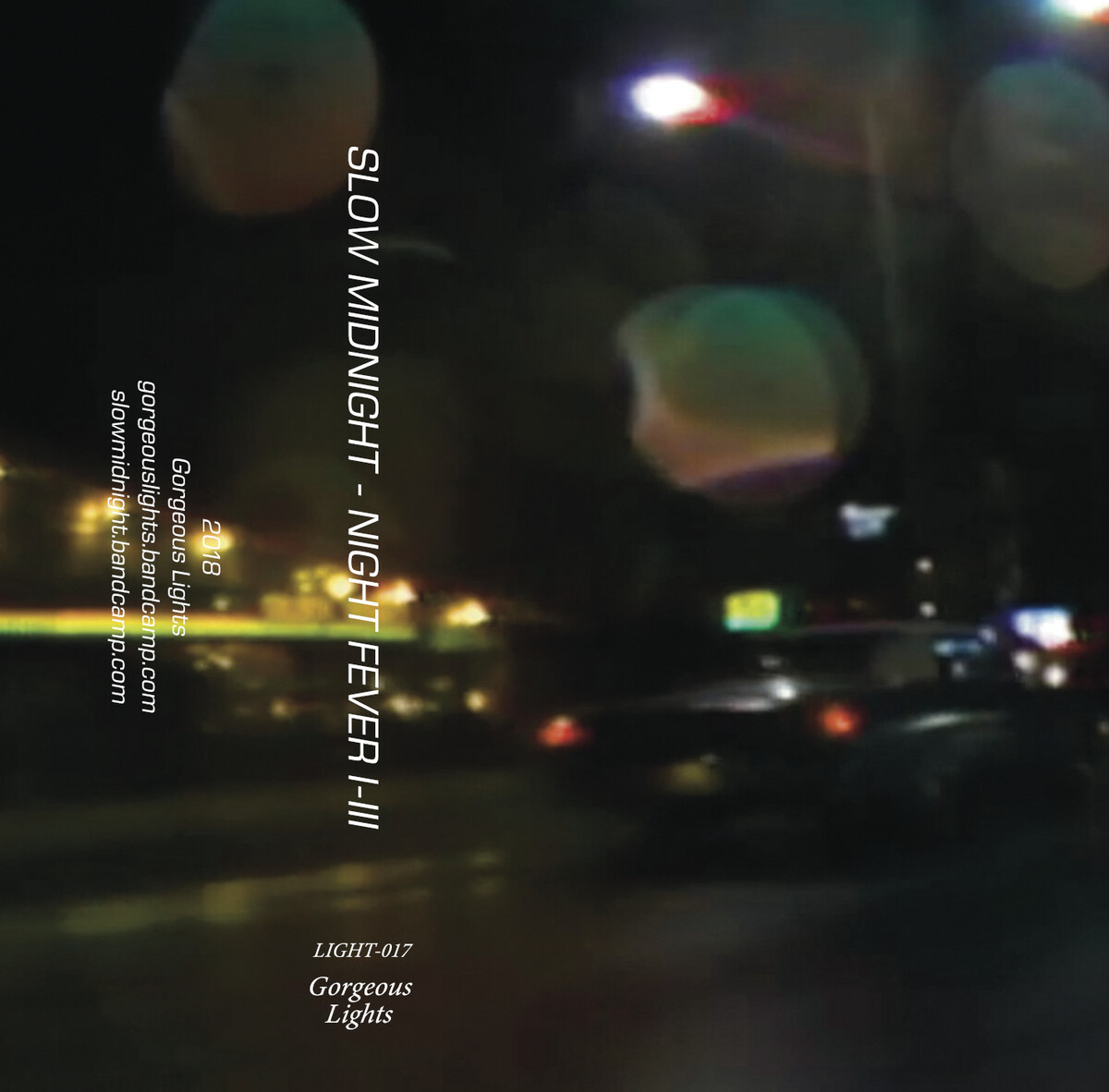 Night Fever I-III by Slow Midnight (Album; Gorgeous Lights; LIGHT-017): Reviews, Ratings ...