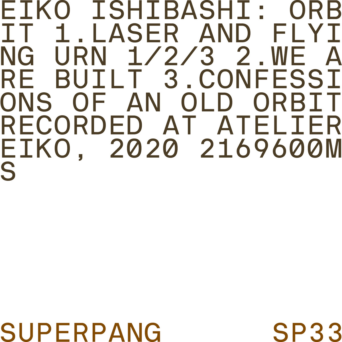 Orbit by 石橋英子 [Eiko Ishibashi] (Album; Superpang; SP33): Reviews, Ratings, Credits, Song list ...