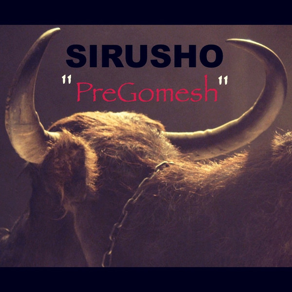 PreGomesh by Sirusho (Single, Electropop): Reviews, Ratings, Credits ...