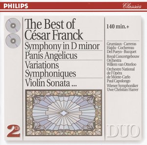 The Best of César Franck: Symphony in D minor; Panis angelicus ...
