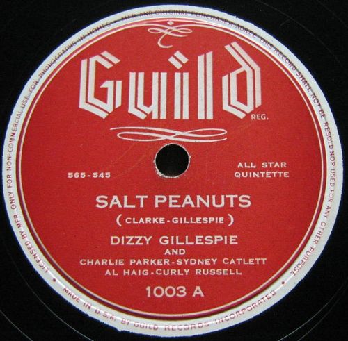 Salt Peanuts / Hot House by Dizzy Gillespie (Single, Bebop): Reviews ...